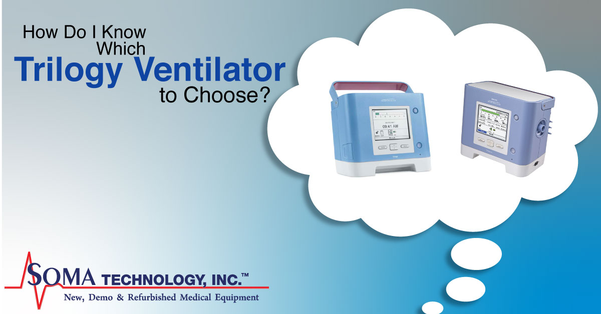 How Do I Know Which Trilogy Ventilator to Choose?