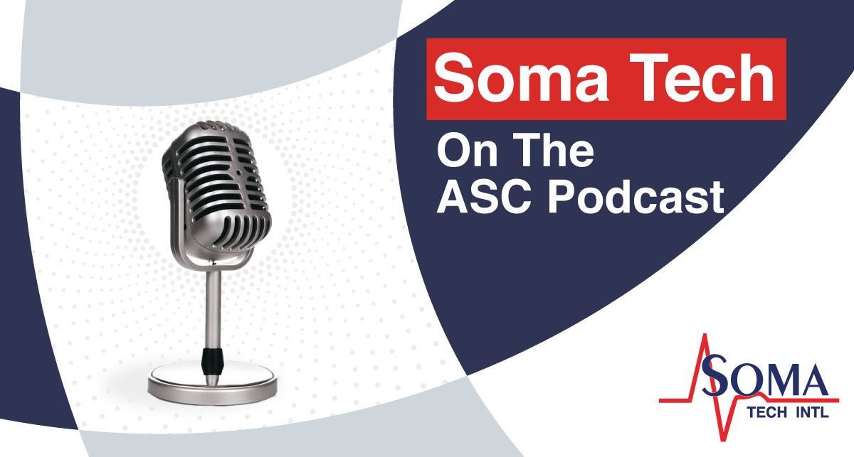 Soma Tech INTL on the ASC Podcast