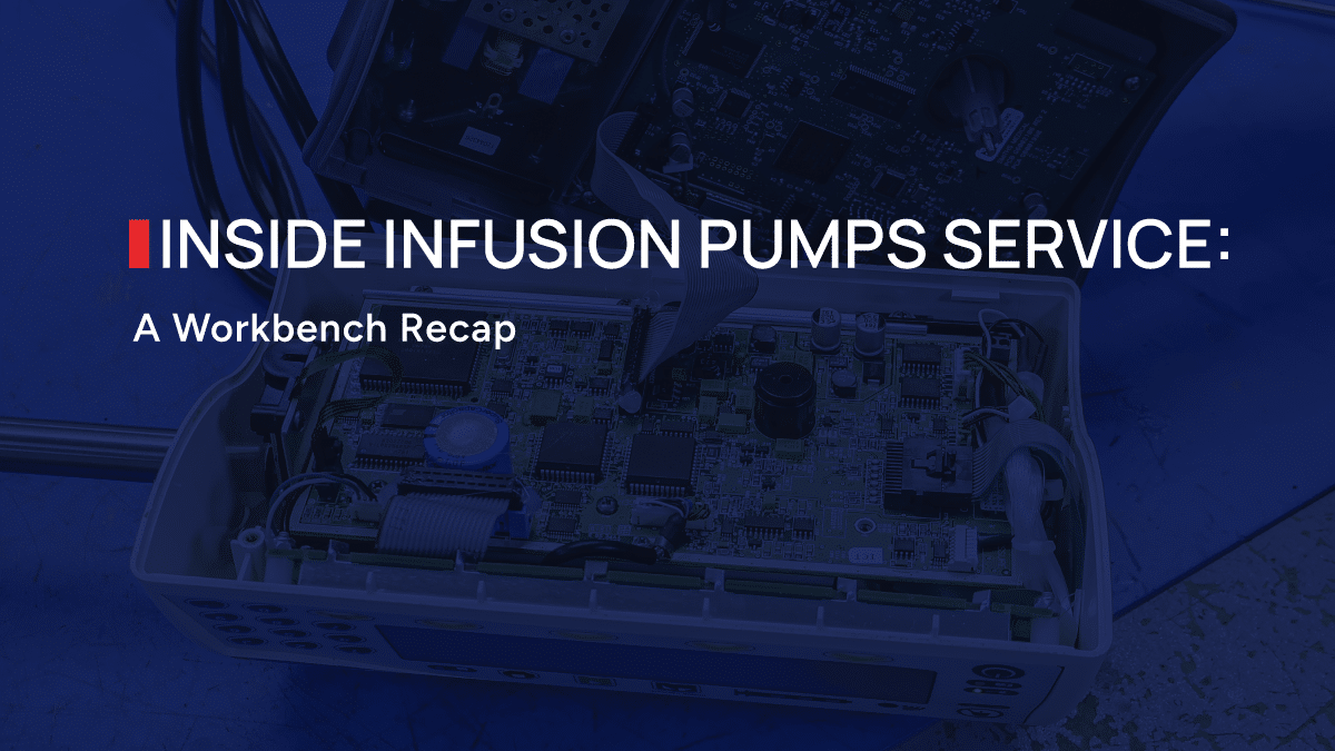 Inside Infusion Pumps Service: A Workbench Recap - New, Demo and ...